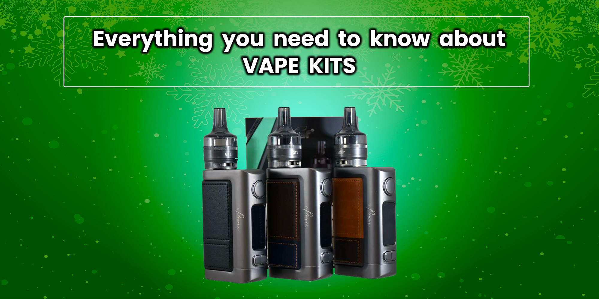 A Beginner’s Guide to Vape Kits | Vapor Shop Direct